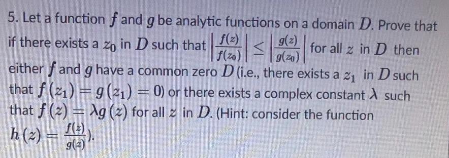 Solved 5. Let a function f and gbe analytic functions on a | Chegg.com