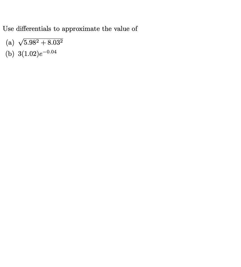 Solved Use differentials to approximate the value of (a) | Chegg.com