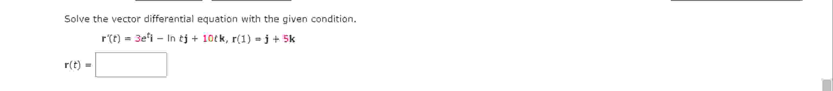 Solved Solve the vector differential equation with the given | Chegg.com