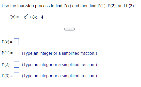 Solved Use the four-step process to find f'(x) ﻿and then | Chegg.com