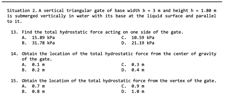 Solved Situation 2. A vertical triangular gate of base width | Chegg.com