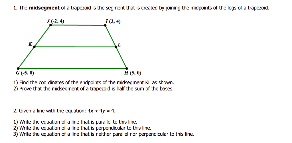 Solved 1. The midsegment of a trapezoid is the segment that | Chegg.com