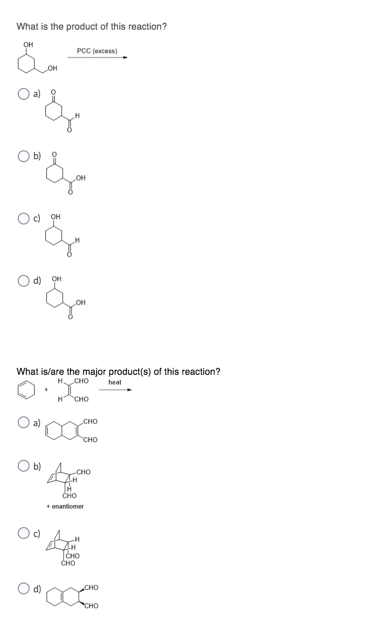 Solved What is the product of this reaction? OH PCC (excess) | Chegg.com