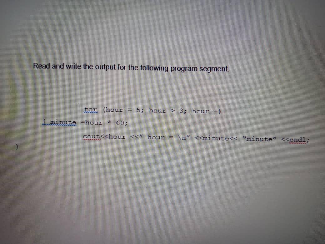 Solved Read and write the output for the following program | Chegg.com