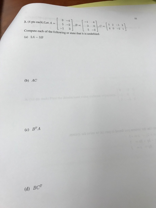 Solved 3 -4 3. (4 pts each) LetA 2B c Compute each of the | Chegg.com
