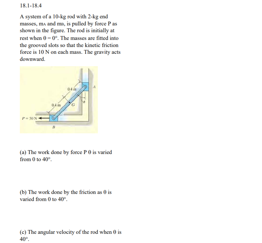 Solved 18.1-18.4 A system of a 10-kg rod with 2-kg end | Chegg.com