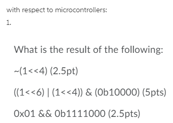 Solved with respect to microcontrollers: 1. What is the | Chegg.com