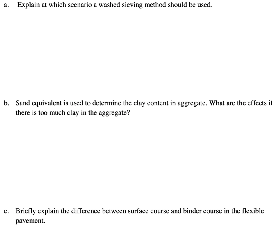 Solved a. Explain at which scenario a washed sieving method | Chegg.com