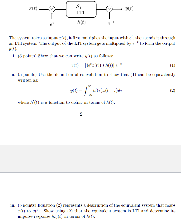 Solved The system takes as input x(t), it first multiplies | Chegg.com