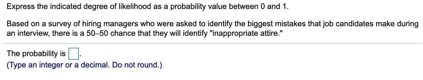 Solved Express the indicated degree of likelihood as a | Chegg.com