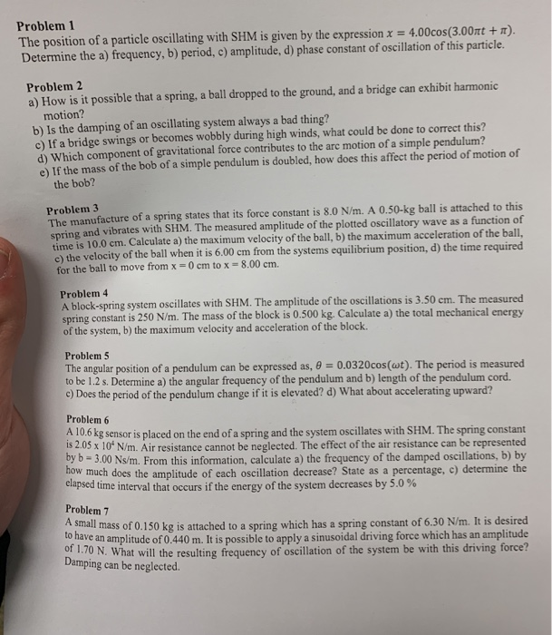 Solved Problem 1 The position of a particle oscillating with | Chegg.com