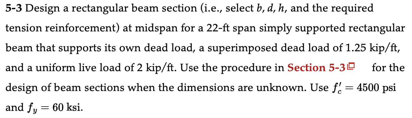 Solved 5-3 Design a rectangular beam section (i.e., select | Chegg.com