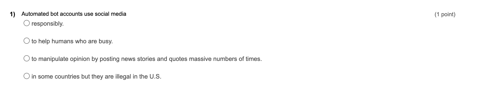Solved 1) Automated bot accounts use social media | Chegg.com