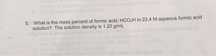 Solved What is the mass percent of formic acid, HCO2H in | Chegg.com