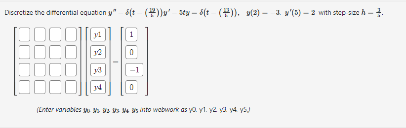 Solved Discretize the differential equation | Chegg.com