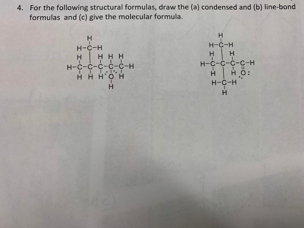 Solved For the following structural formulas, draw the (a) | Chegg.com