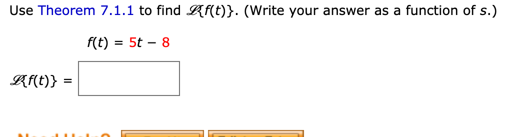 Solved Use Theorem 7.1.1 to find Lif(t)}. (Write your answer | Chegg.com