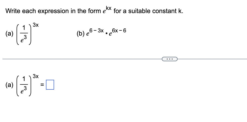 Solved Write each expression in the form ekx for a suitable | Chegg.com