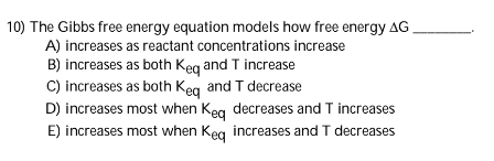 Solved The Gibbs free energy equation models how free energy | Chegg.com