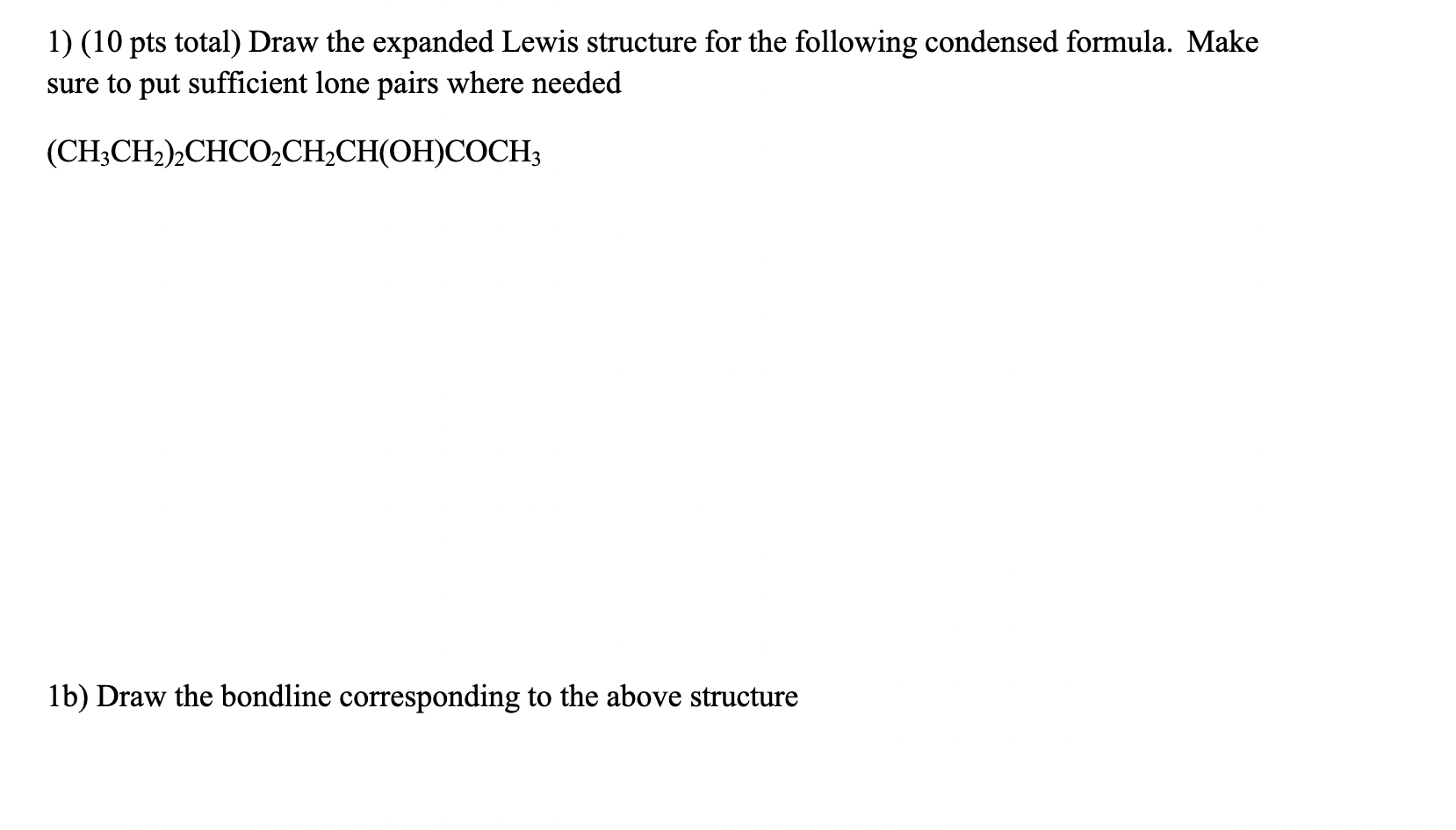 Solved (10 ﻿pts total) ﻿Draw the expanded Lewis structure | Chegg.com
