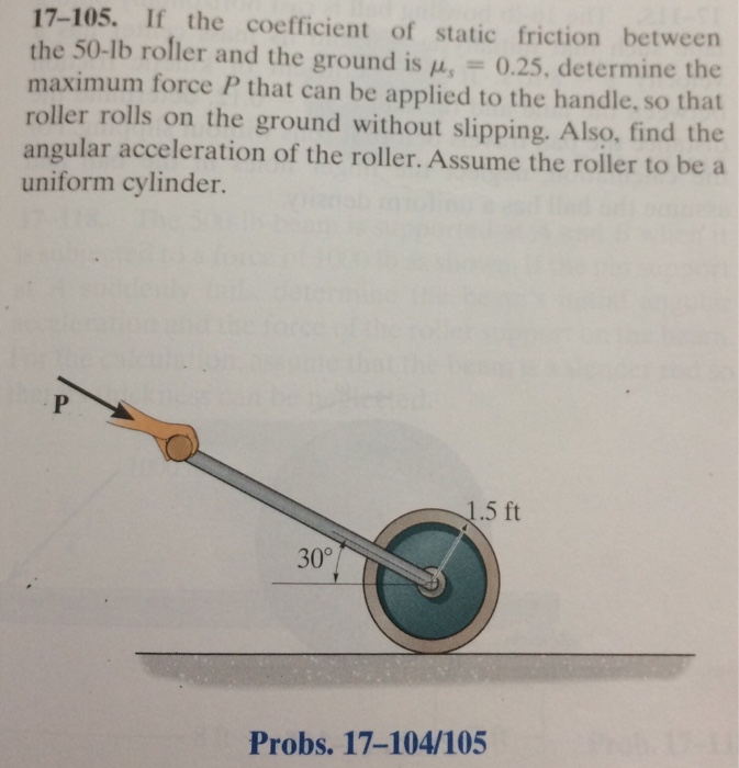 Solved 17 105 If The Coefficient Of Static Friction Between