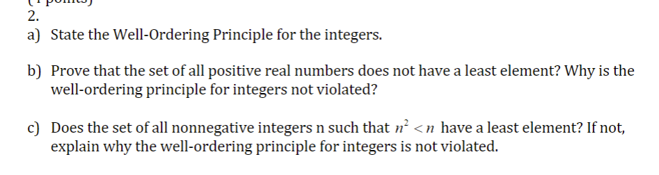 Solved a) State the Well-Ordering Principle for the | Chegg.com