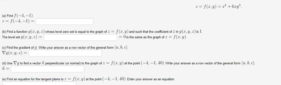 Solved z=f(x,y)=x2+6xy3. (a) Find f(−4,−1). z=f(−4,−1)= (b) | Chegg.com