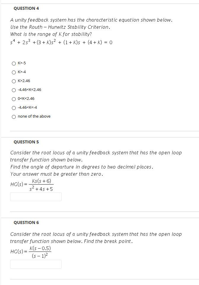 Solved QUESTION 4 A unity feedback system has the | Chegg.com