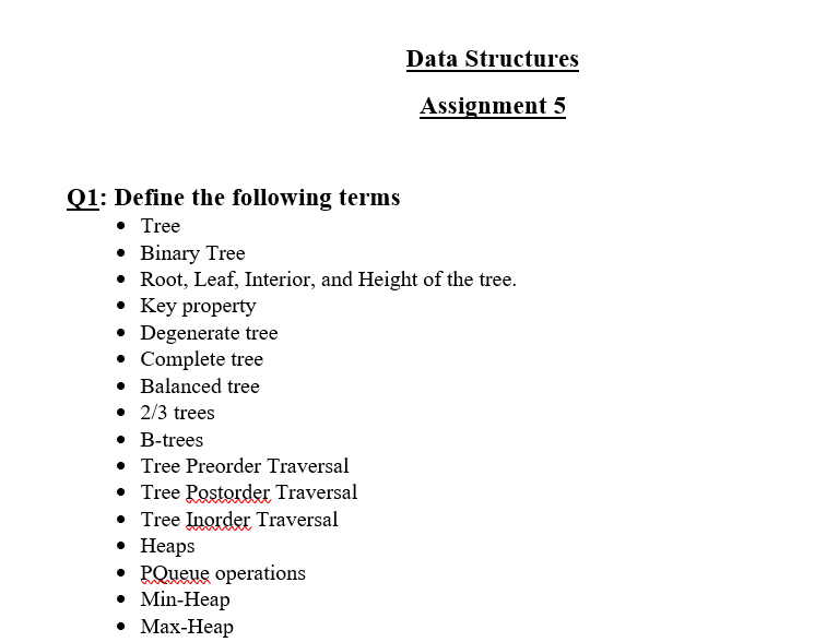 Solved Data Structures Assignment 5 Q1: Define the following | Chegg.com