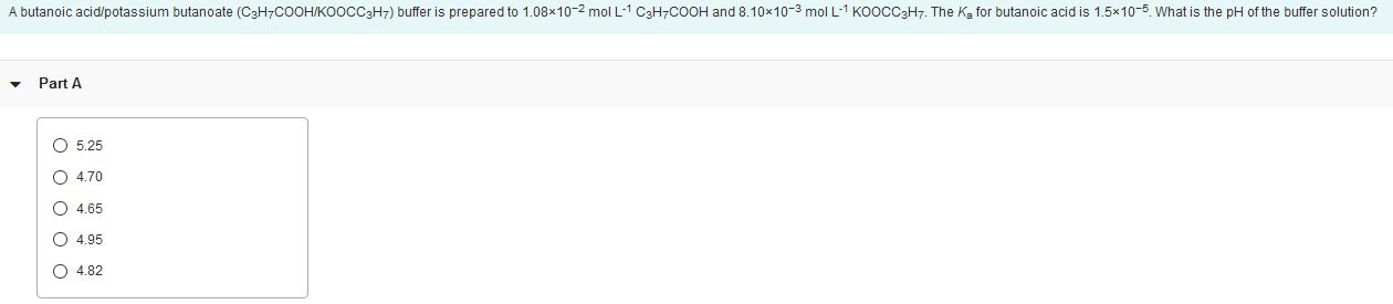 Solved A butanoic acid/potassium butanoate | Chegg.com