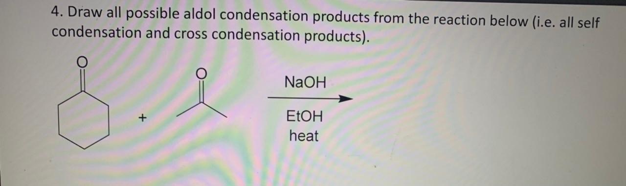 Solved 5. Draw the major product of the intramolecular aldol | Chegg.com