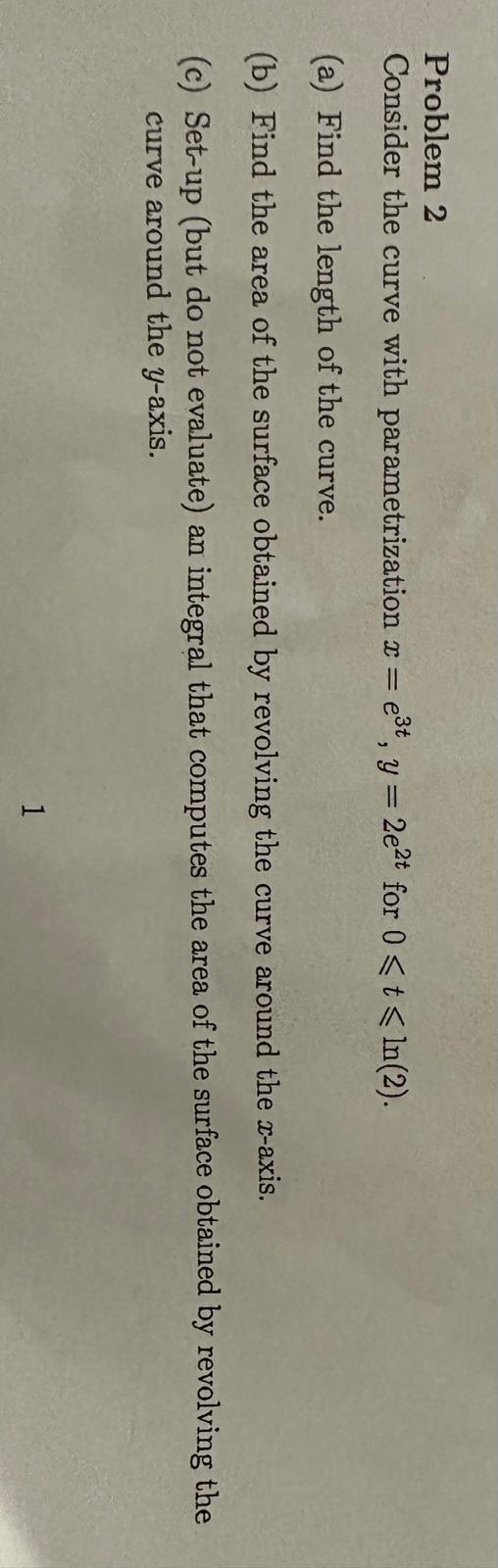 Solved Problem 2 Consider the curve with parametrization | Chegg.com