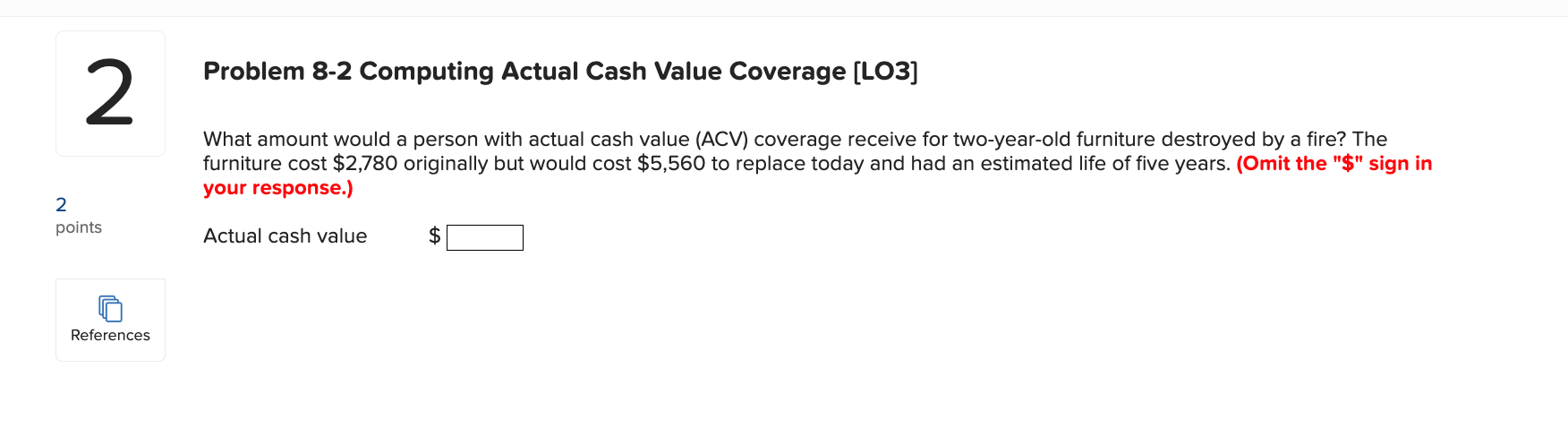 Solved Problem 8-2 Computing Actual Cash Value Coverage | Chegg.com