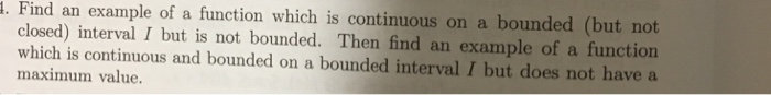 Solved Find an example of a function which is continuous on | Chegg.com