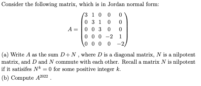 Solved Consider the following matrix, which is in Jordan | Chegg.com