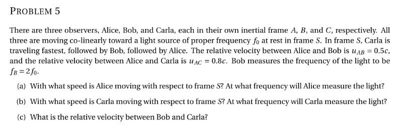 Solved PROBLEM 5 There are three observers, Alice, Bob, and | Chegg.com