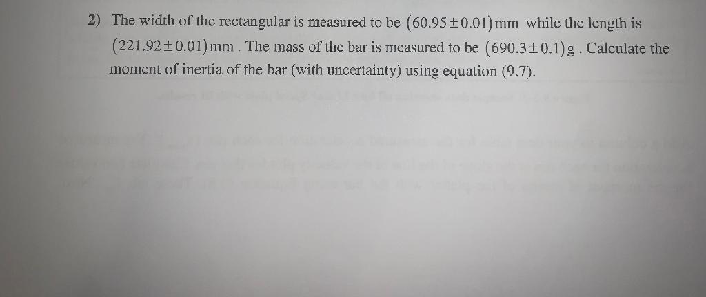 Solved 2) The width of the rectangular is measured to be | Chegg.com