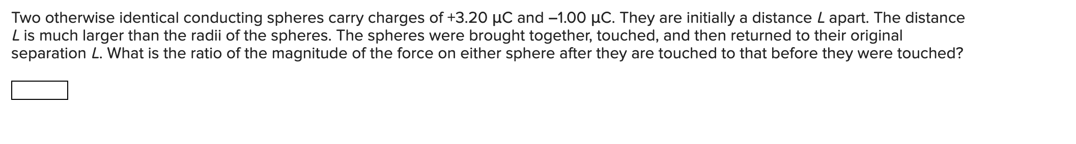 Solved Two otherwise identical conducting spheres carry | Chegg.com