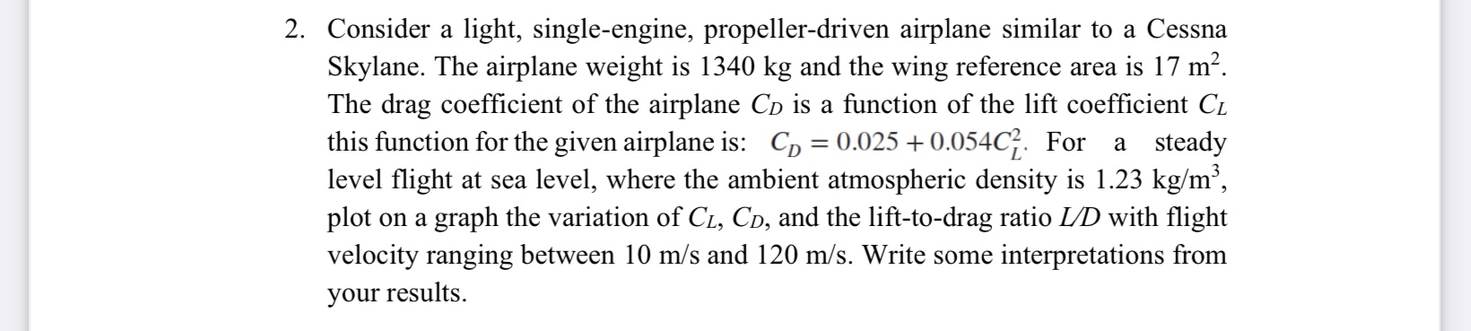 Solved 2. Consider a light, single-engine, propeller-driven | Chegg.com