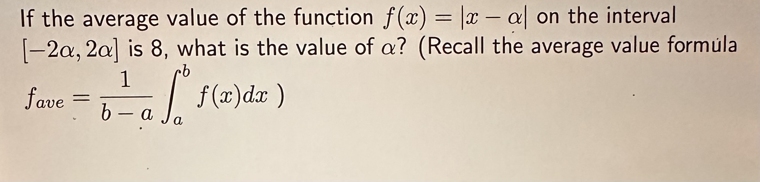 Solved If the average value of the function f(x)=|x-α| ﻿on | Chegg.com