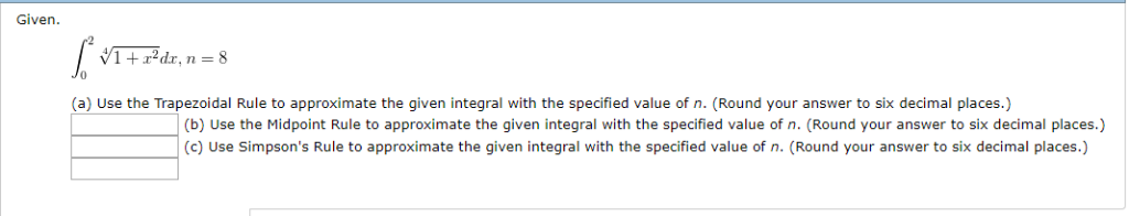 Solved Given. 0 (a) Use the Trapezoidal Rule to approximate | Chegg.com
