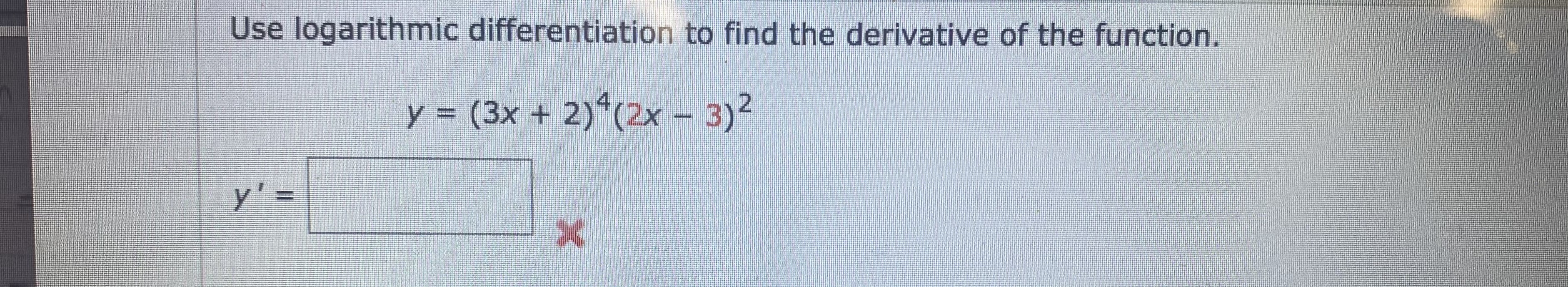 Solved Use logarithmic differentiation to find the | Chegg.com