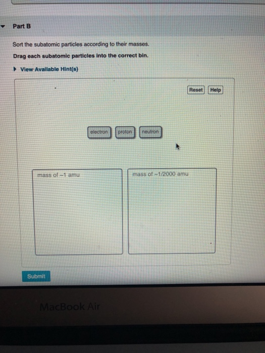 Solved Part B Sort the subatomic particles according to | Chegg.com Solved Part B Sort the subatomic particles according to | Chegg.com