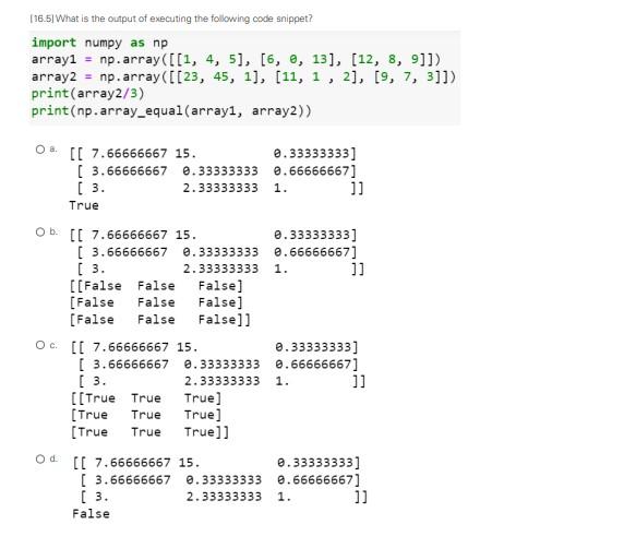 Solved [16.5] What is the output of executing the following | Chegg.com