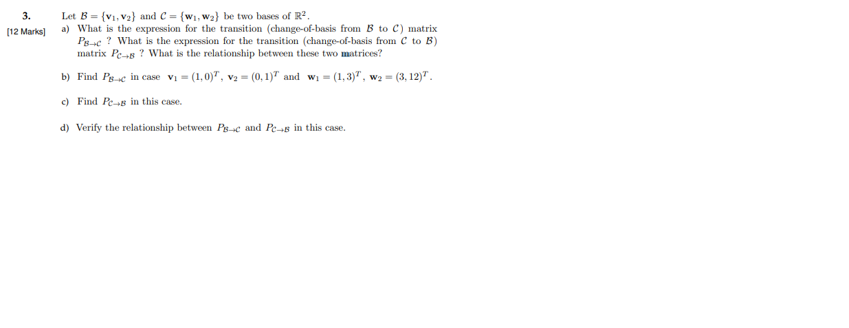 3. 112 Marks) Let B = {V1, V2} and C = {W1,w2} be two | Chegg.com