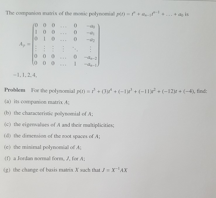 Solved The companion matrix of the monic polynomial p(t) = | Chegg.com