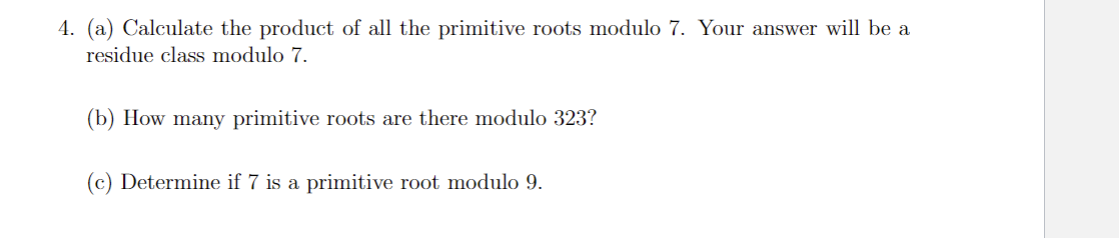Solved 4. (a) Calculate the product of all the primitive | Chegg.com