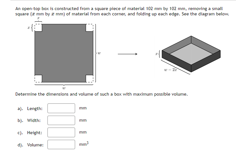 Solved An open-top box is constructed from a square piece of | Chegg.com