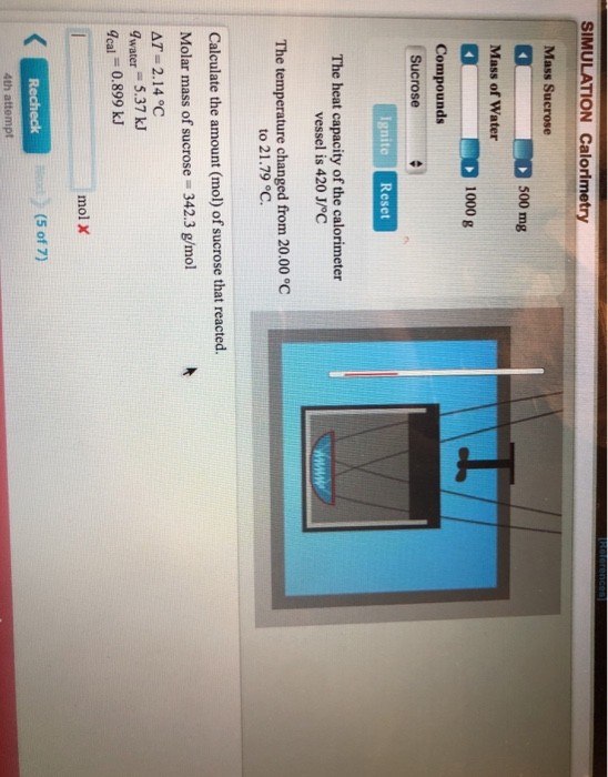 Solved SIMULATION Calorimetry Mass Sucrose 500 mg Mass of | Chegg.com