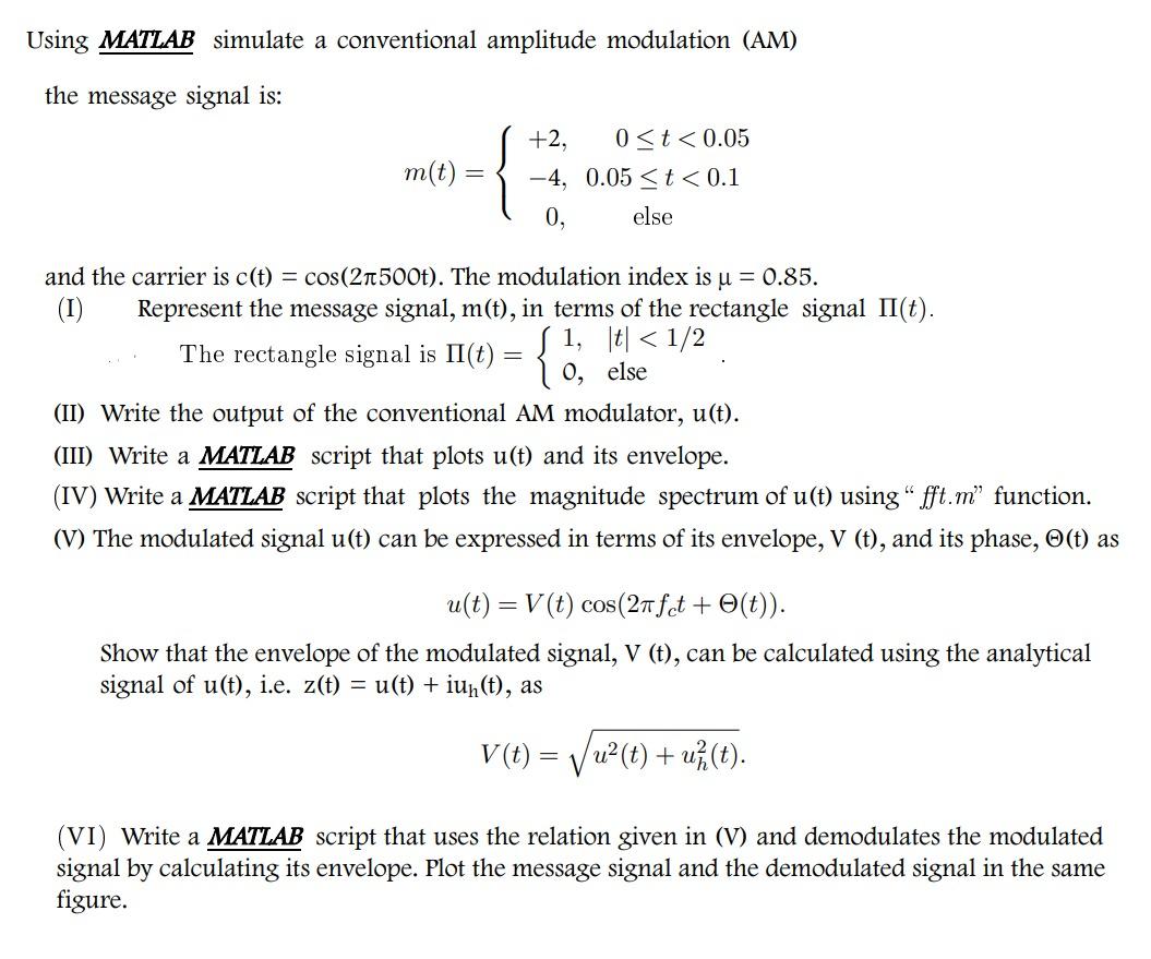 Solved Using MATLAB simulate a conventional amplitude | Chegg.com